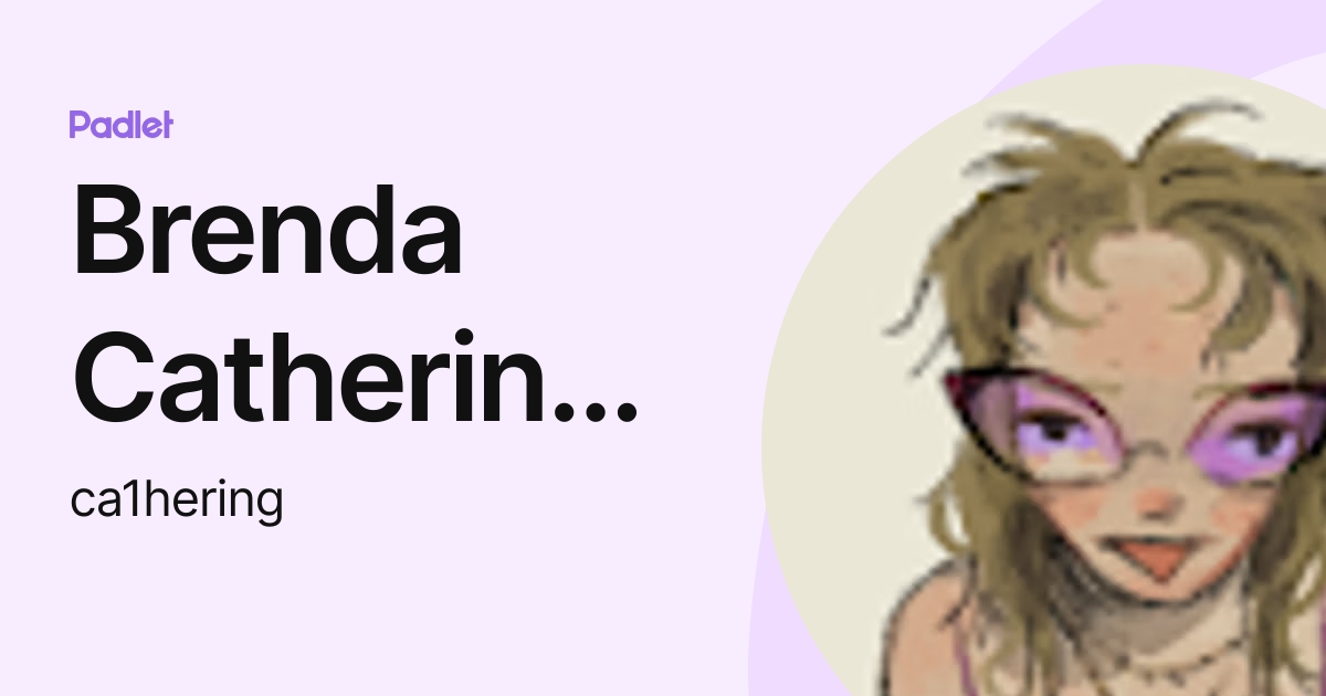 Brenda Cathering Rea Vargas (ca1hering) profile | Padlet