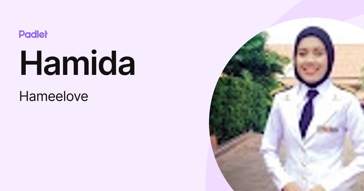 Hamida (Hameelove) profile | Padlet