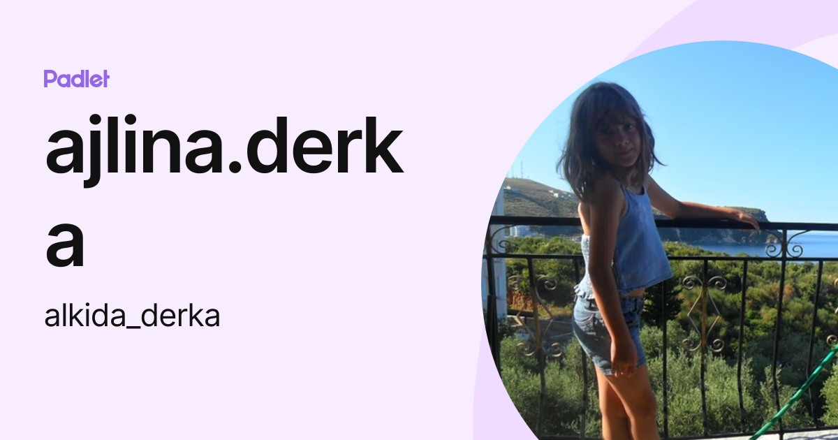 ajlina.derka (alkida_derka) profile | Padlet