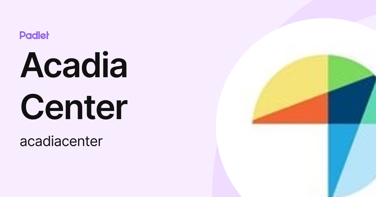 Acadia Center (acadiacenter) profile | Padlet
