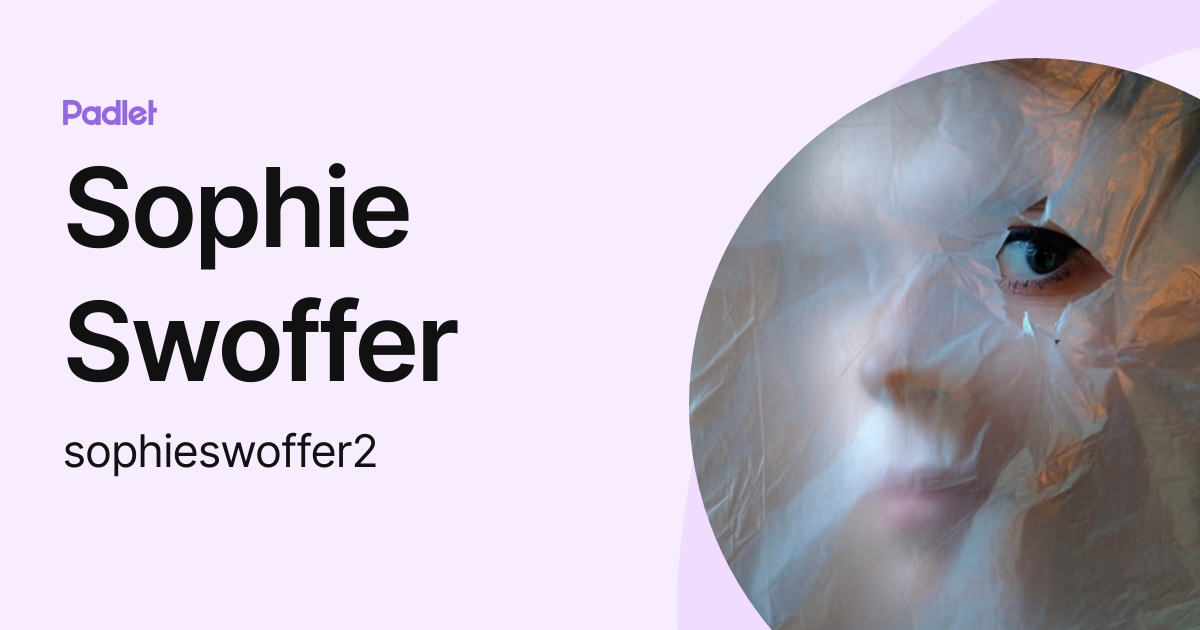 Sophie Swoffer (sophieswoffer2) profile | Padlet
