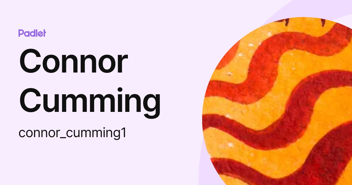 Connor Cumming (connor_cumming1) profile | Padlet