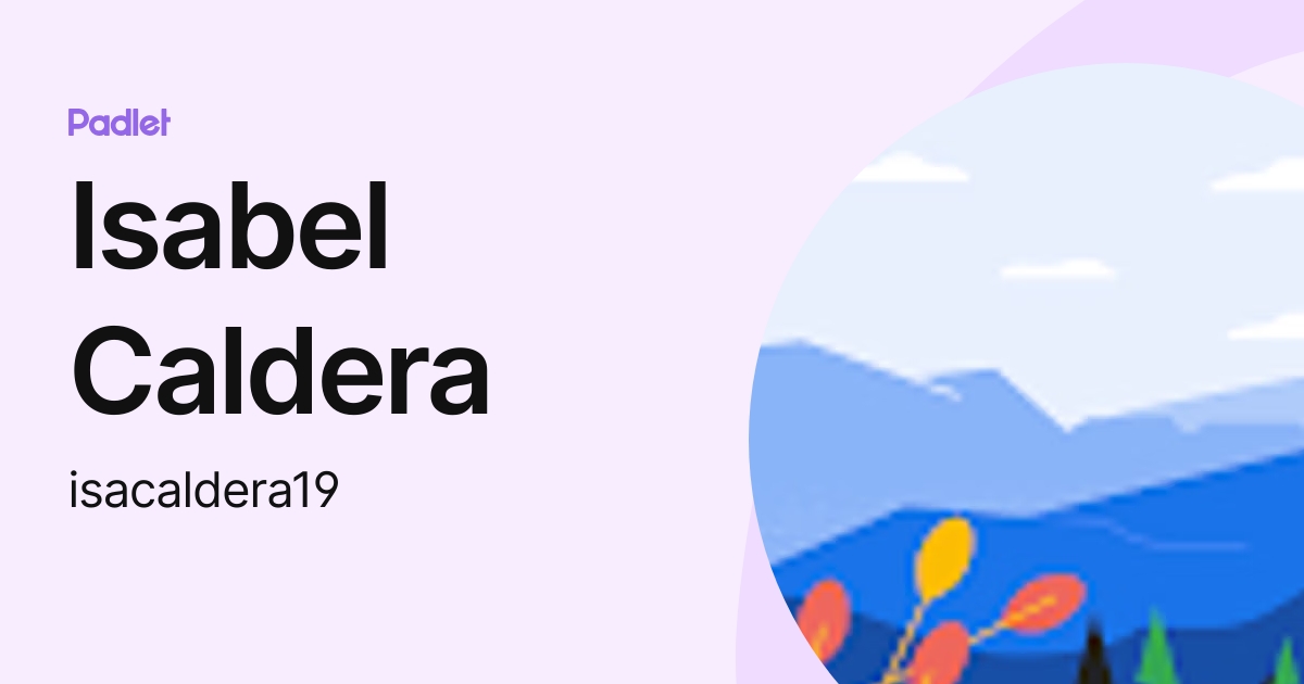 Isabel Caldera (isacaldera19) profile | Padlet