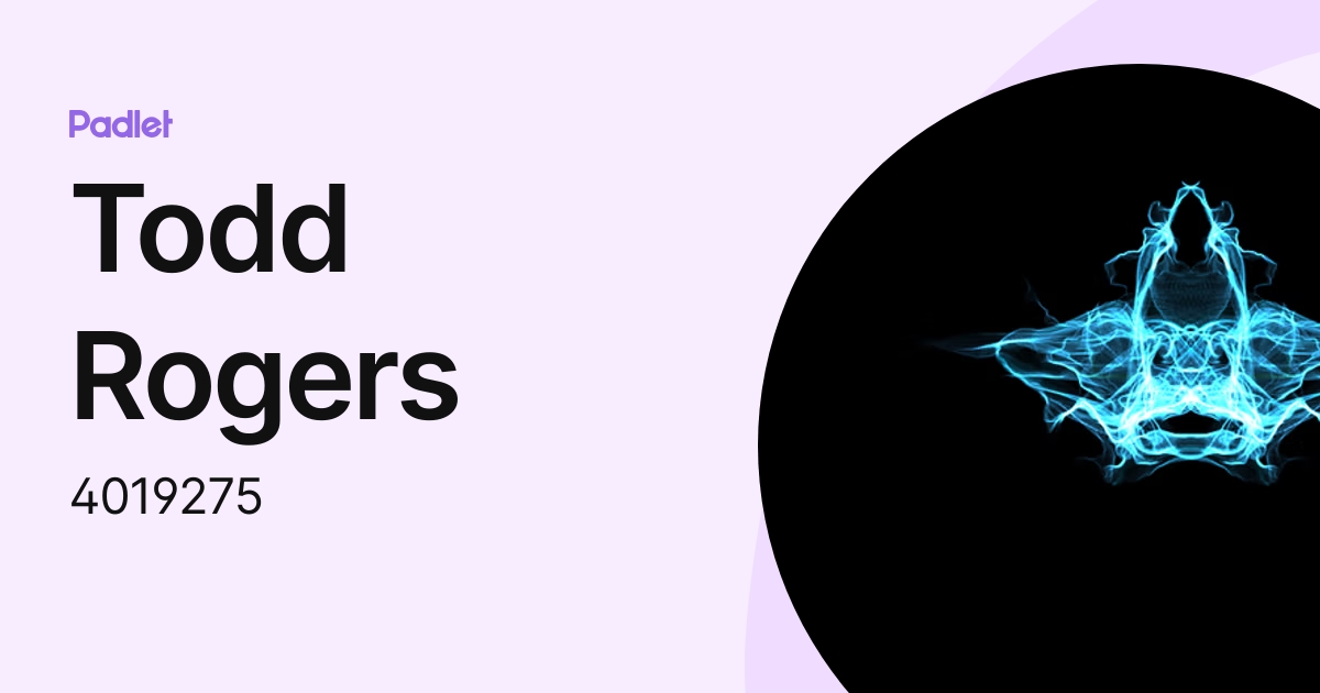 Todd Rogers (4019275) profile | Padlet
