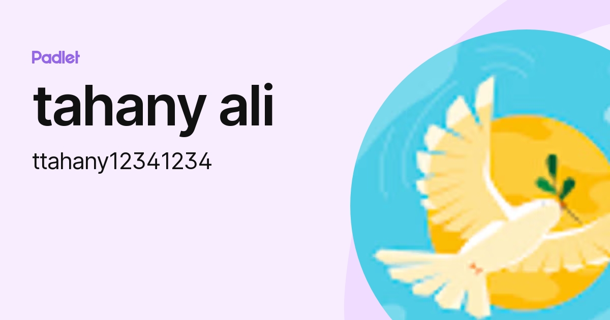 tahany ali (ttahany12341234) profile | Padlet