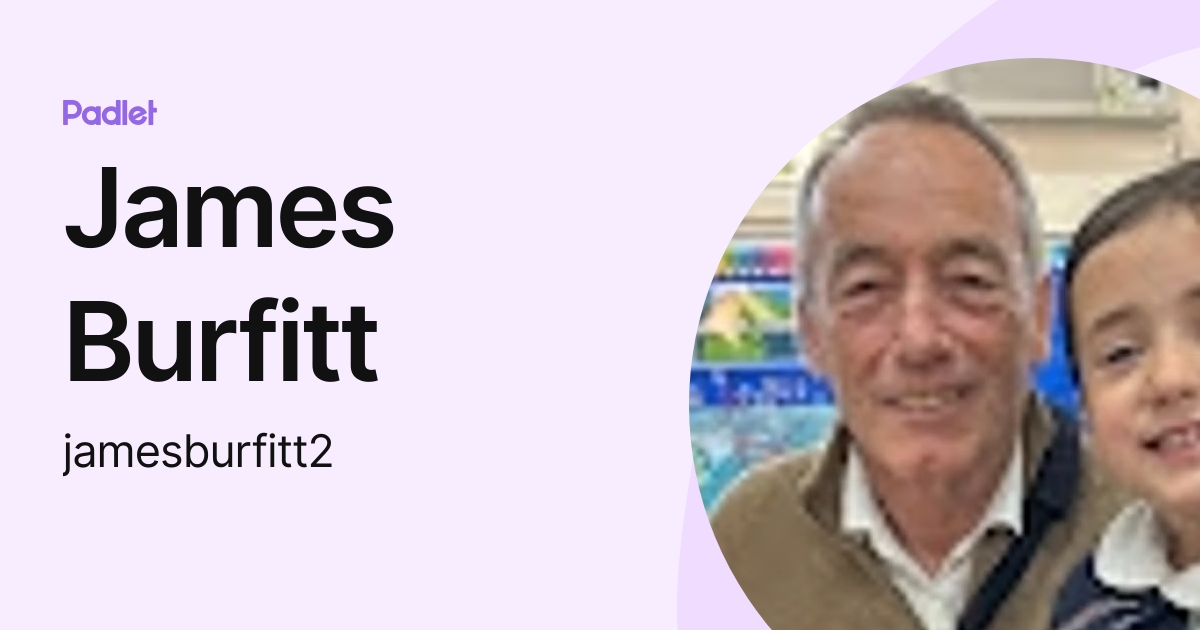 James Burfitt (jamesburfitt2) profile | Padlet