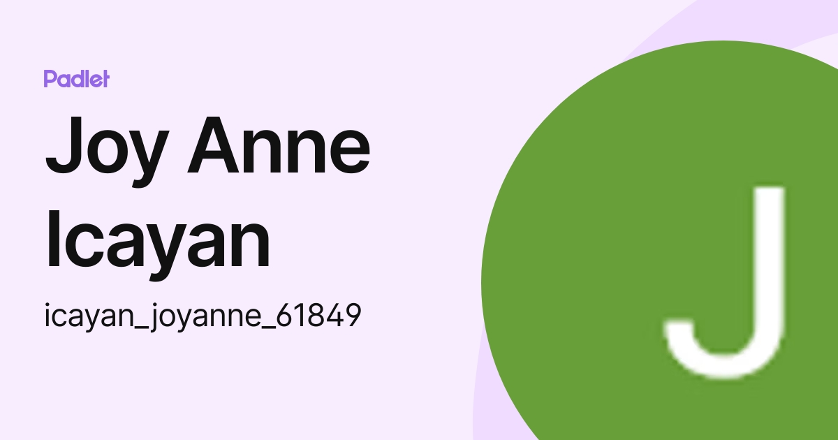 Joy Anne Icayan (joyanne) profile | Padlet