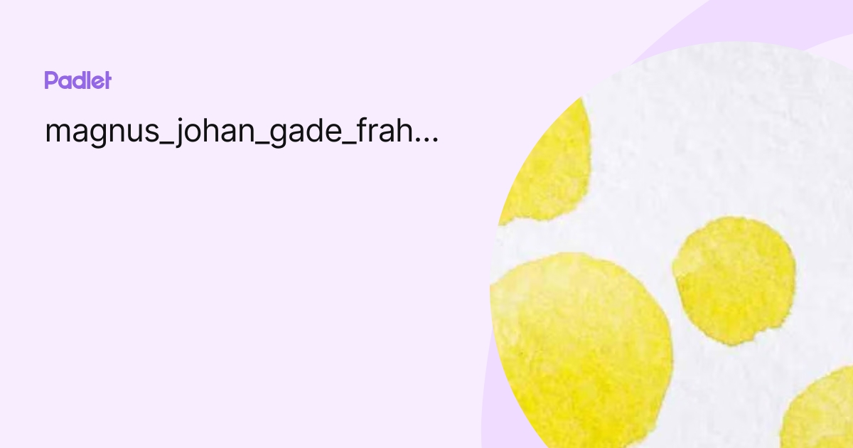 magnus_johan_gade_frahm profile | Padlet