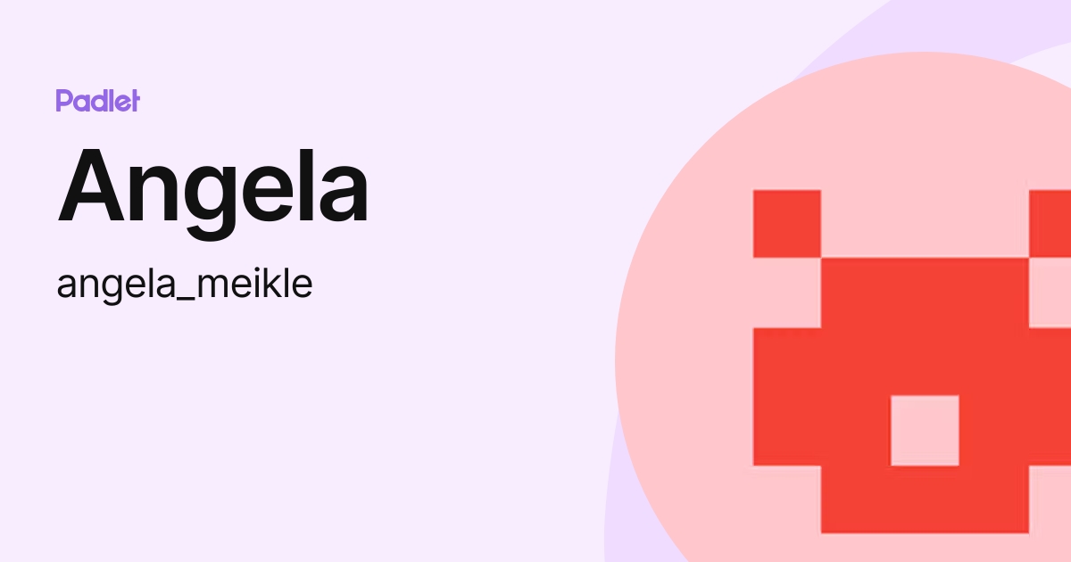 Angela (angela_meikle) profile | Padlet