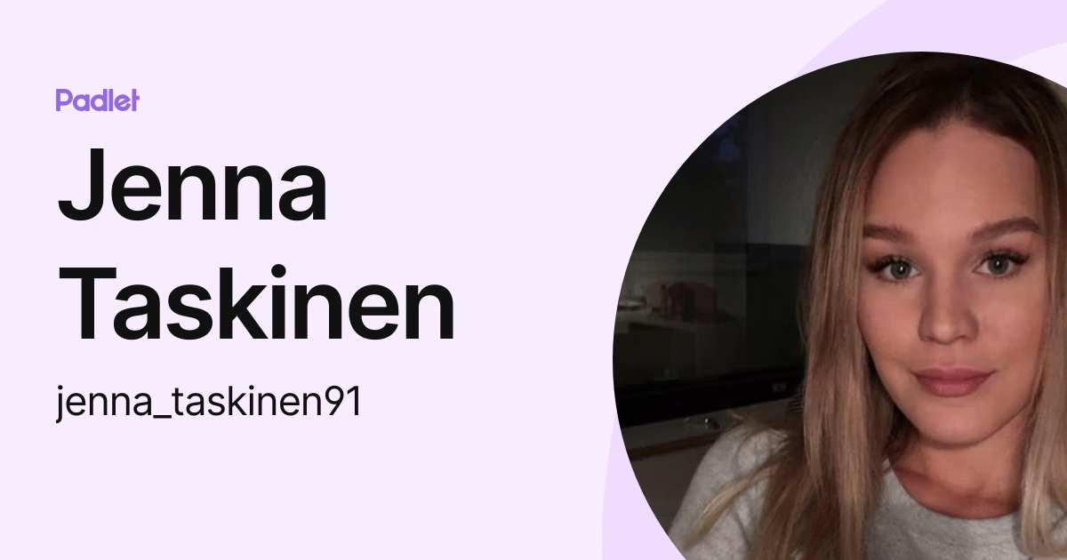 Jenna Taskinen (jenna_taskinen91) profile | Padlet