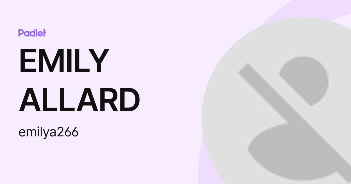 EMILY ALLARD (emilya266) profile | Padlet