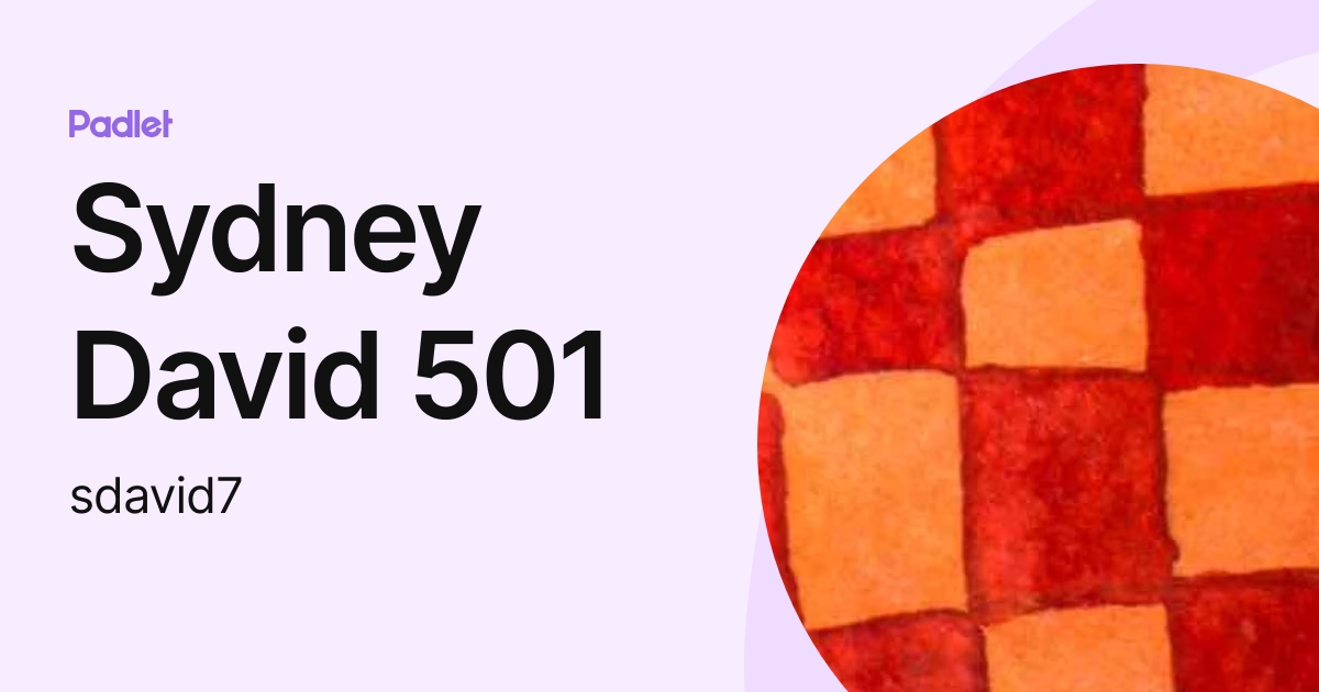 Sydney David 501 (sdavid7) profile | Padlet