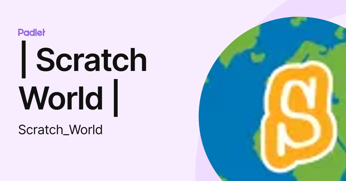 | Scratch World | (Scratch_World) profile | Padlet