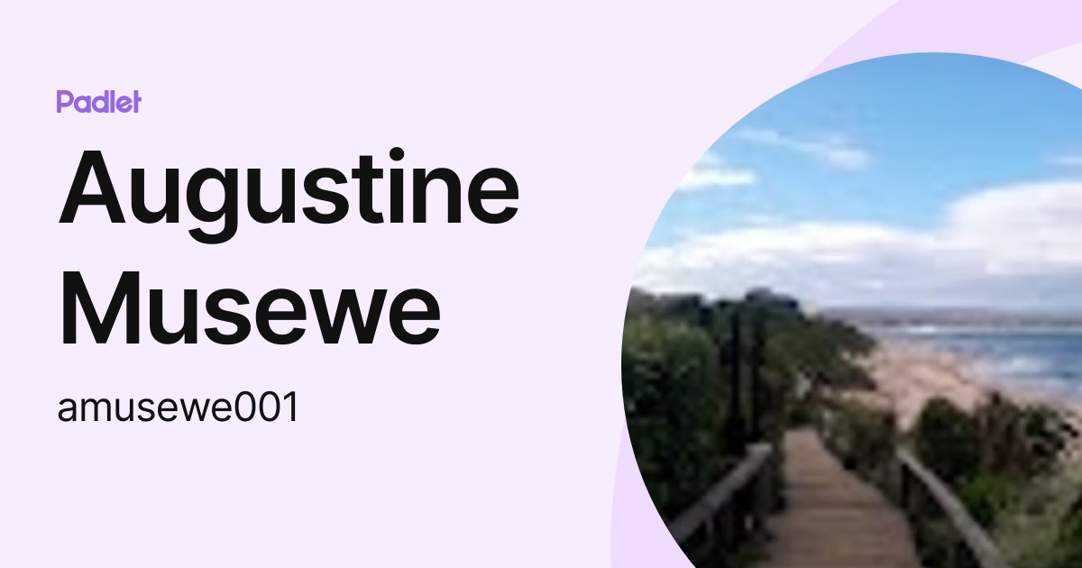 Augustine Musewe (amusewe001) profile | Padlet