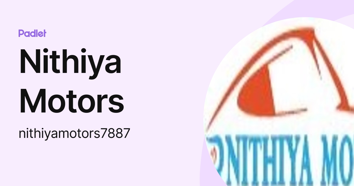 Nithiya Motors (nithiyamotors7887) profile | Padlet