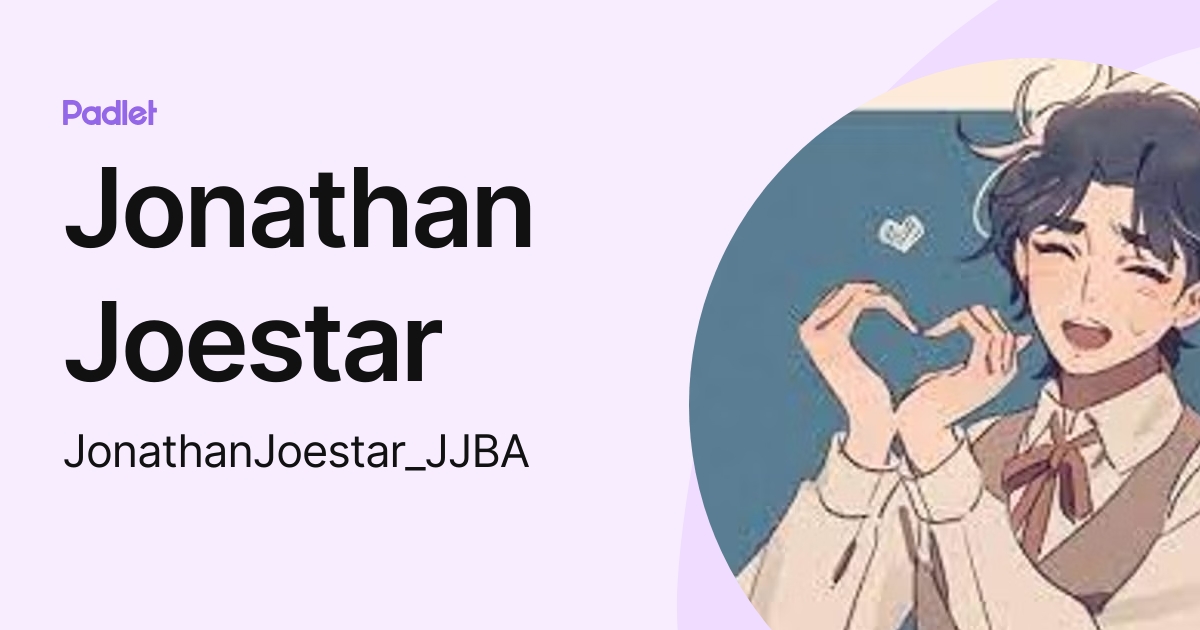 Jonathan Joestar (JonathanJoestar_JJBA) profile | Padlet