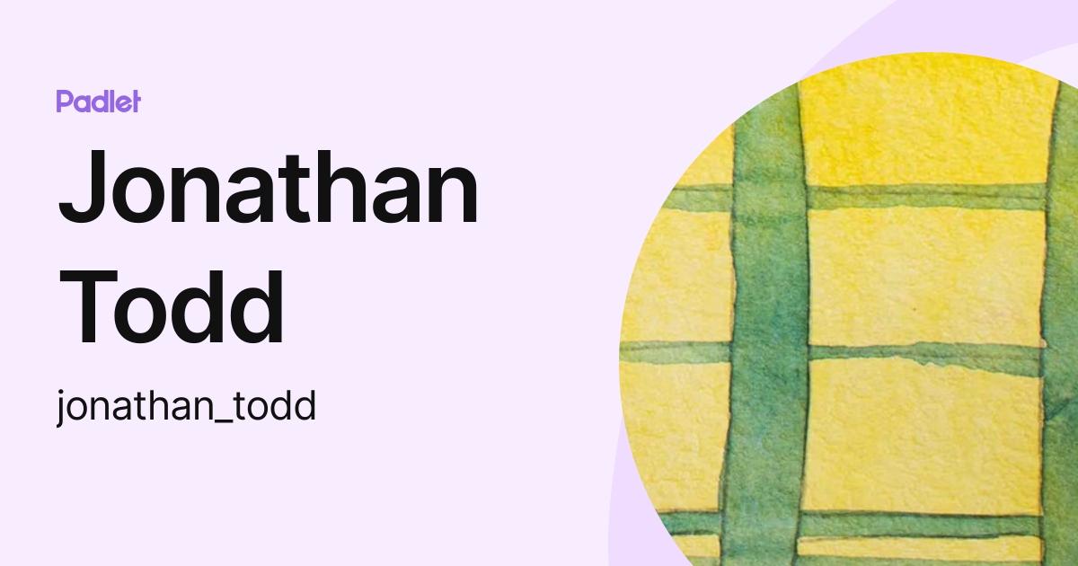 Jonathan Todd (jonathan_todd) profile | Padlet