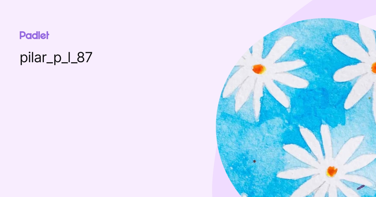 pilar_p_l_87 profile | Padlet