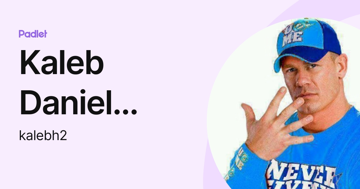 Kaleb Daniel Holdem (kalebh2) profile | Padlet