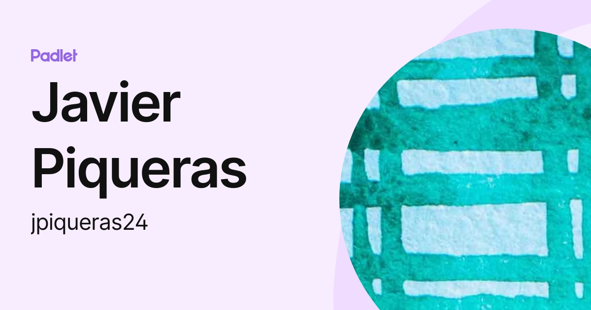 Javier Piqueras (jpiqueras24) profile | Padlet