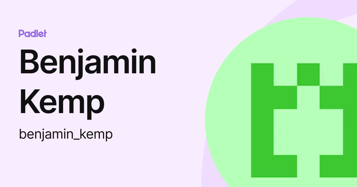 Benjamin Kemp (benjamin_kemp) profile | Padlet