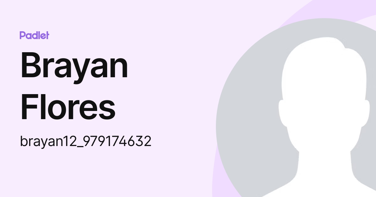 Brayan Flores (brayan12_979174632) profile | Padlet