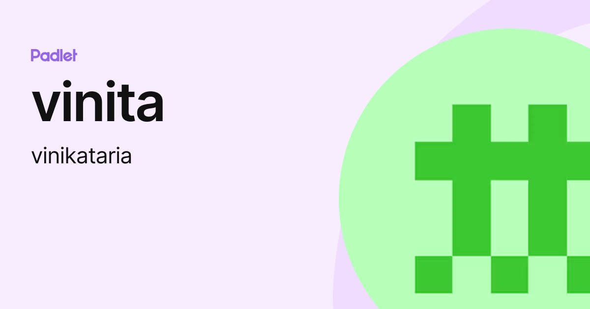 vinita (vinikataria) profile | Padlet