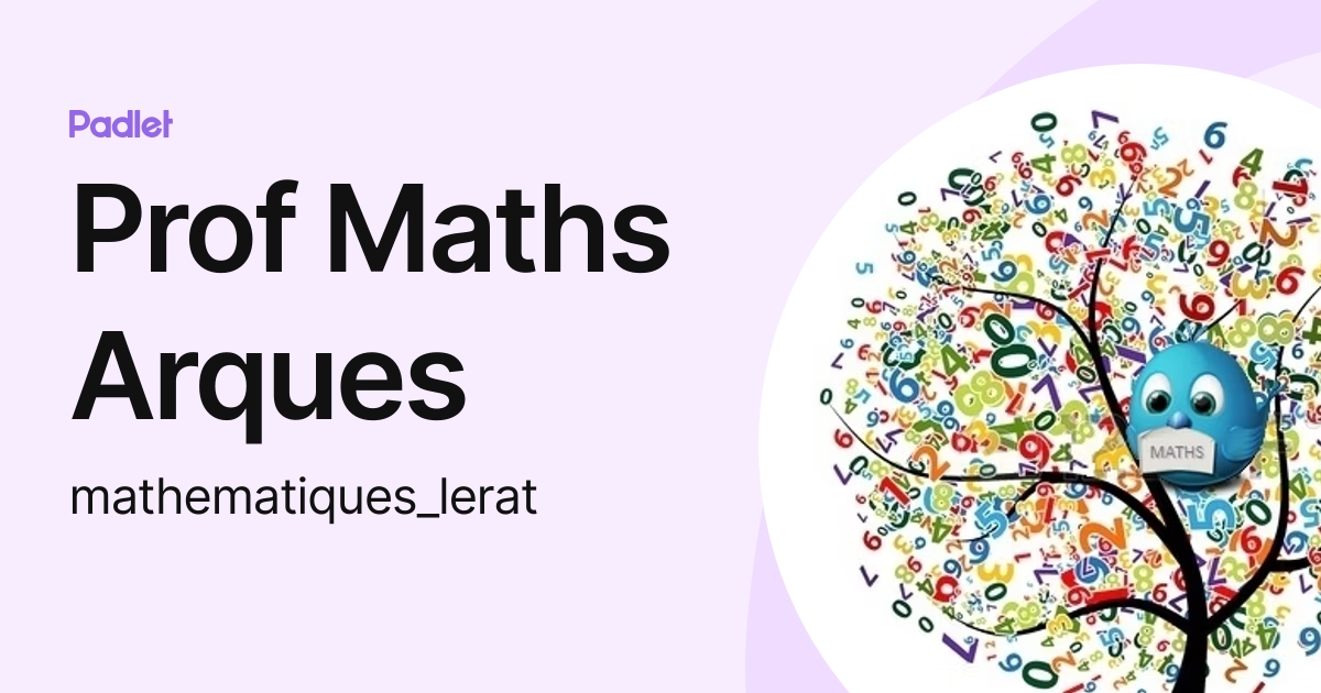 Prof Maths Arques (mathematiques_lerat) profile | Padlet