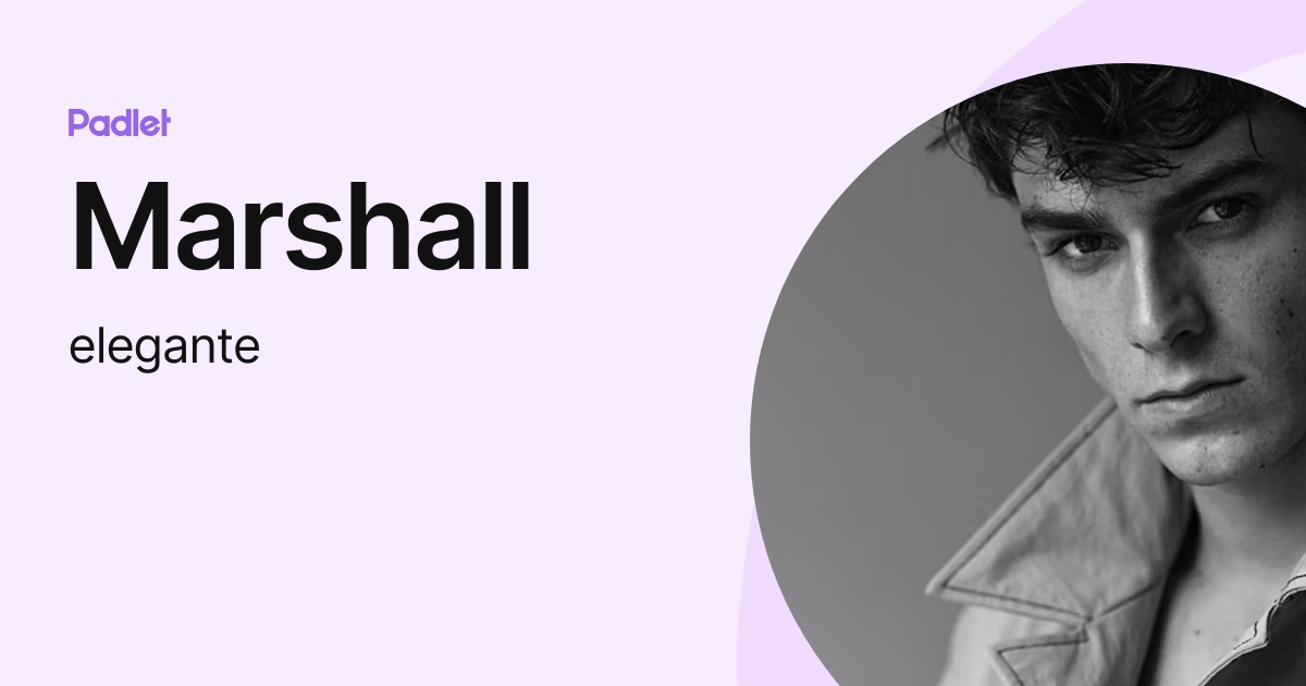 Marshall (elegante) profile | Padlet