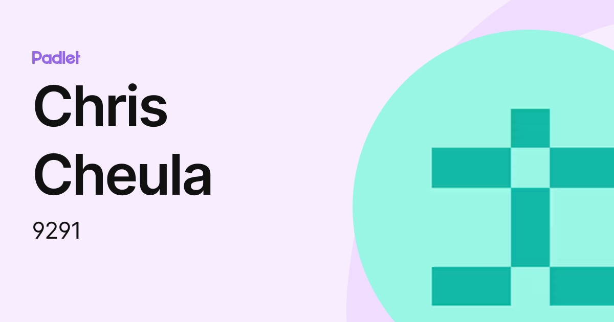 Chris Cheula (9291) profile | Padlet