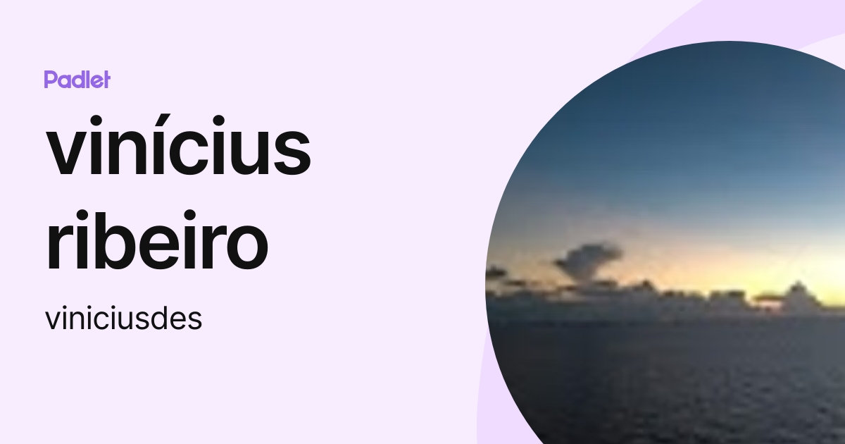 vinícius ribeiro (viniciusdes) profile | Padlet