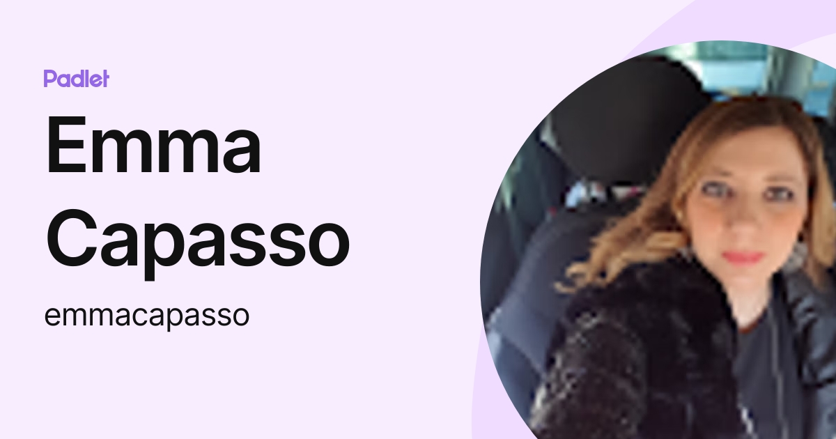 Emma Capasso (emmacapasso) profile | Padlet