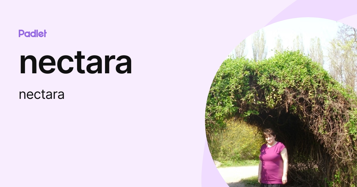 nectara (nectara) profile | Padlet