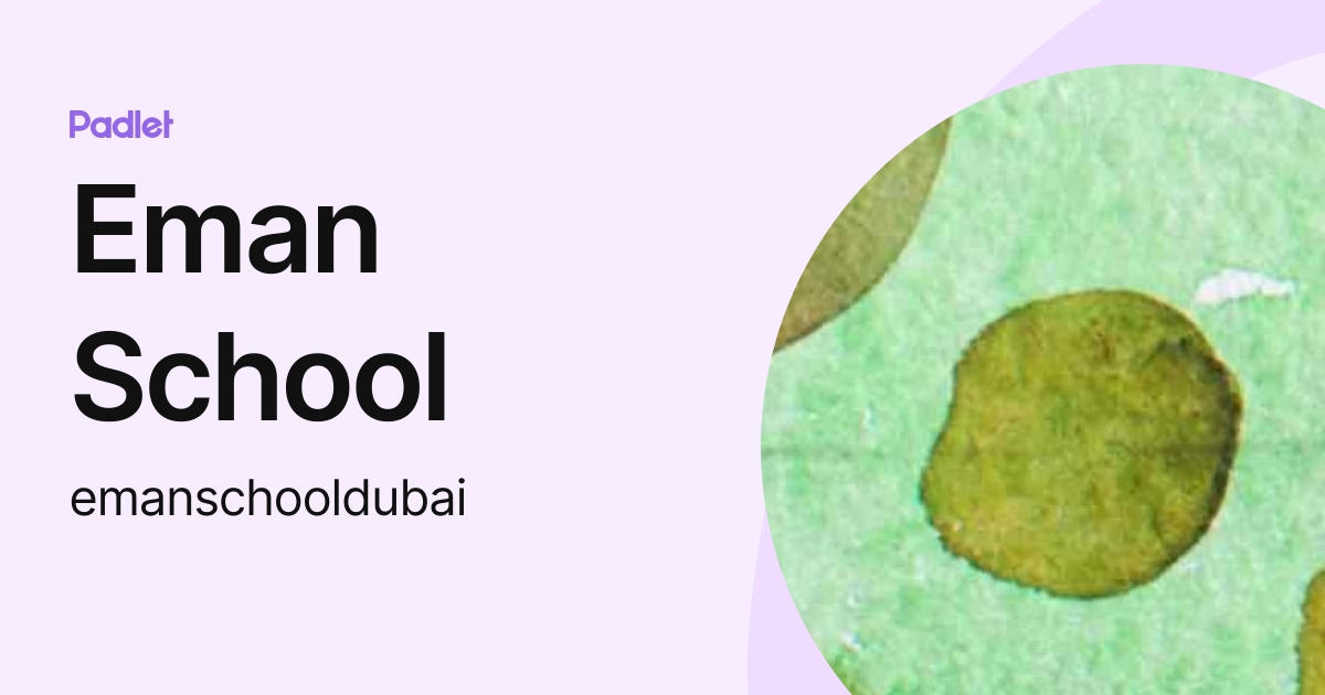 Eman School (emanschooldubai) profile | Padlet