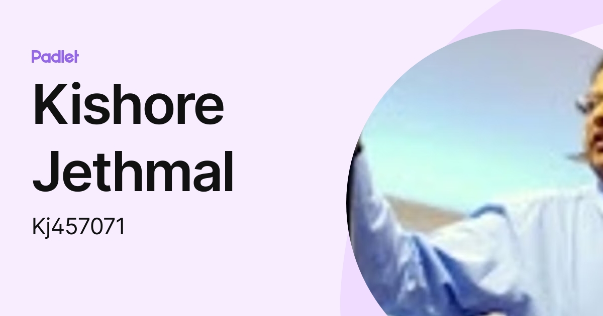 Kishore Jethmal (Kj457071) profile | Padlet