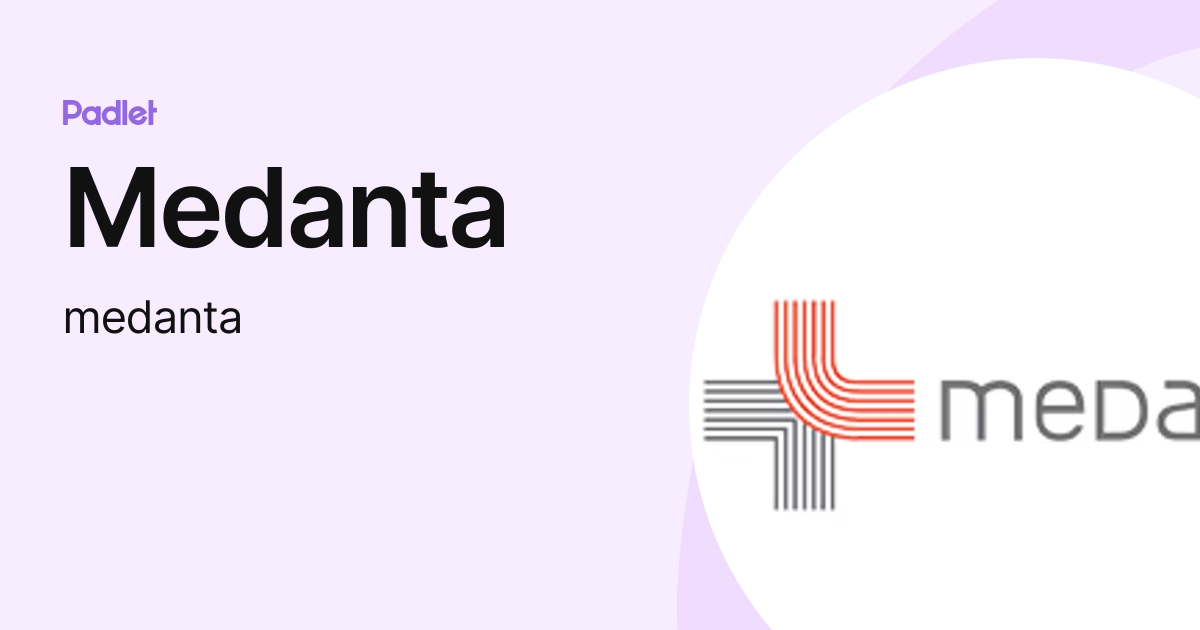 Medanta (medanta) profile | Padlet