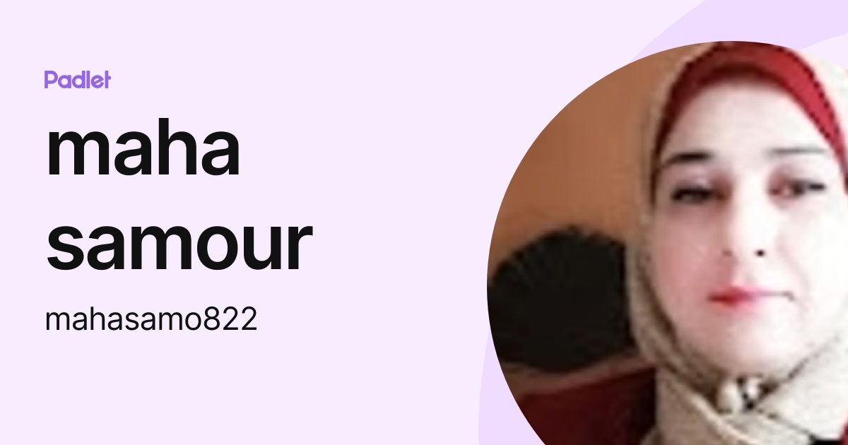maha samour (mahasamo822) profile | Padlet