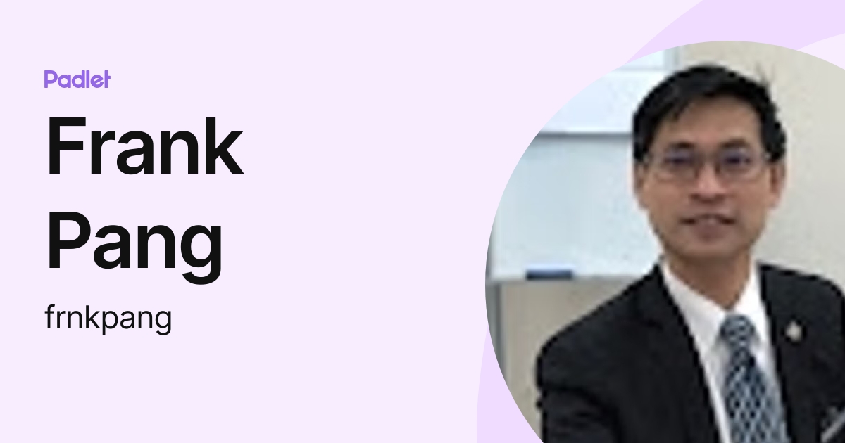 Frank Pang (frnkpang) profile | Padlet