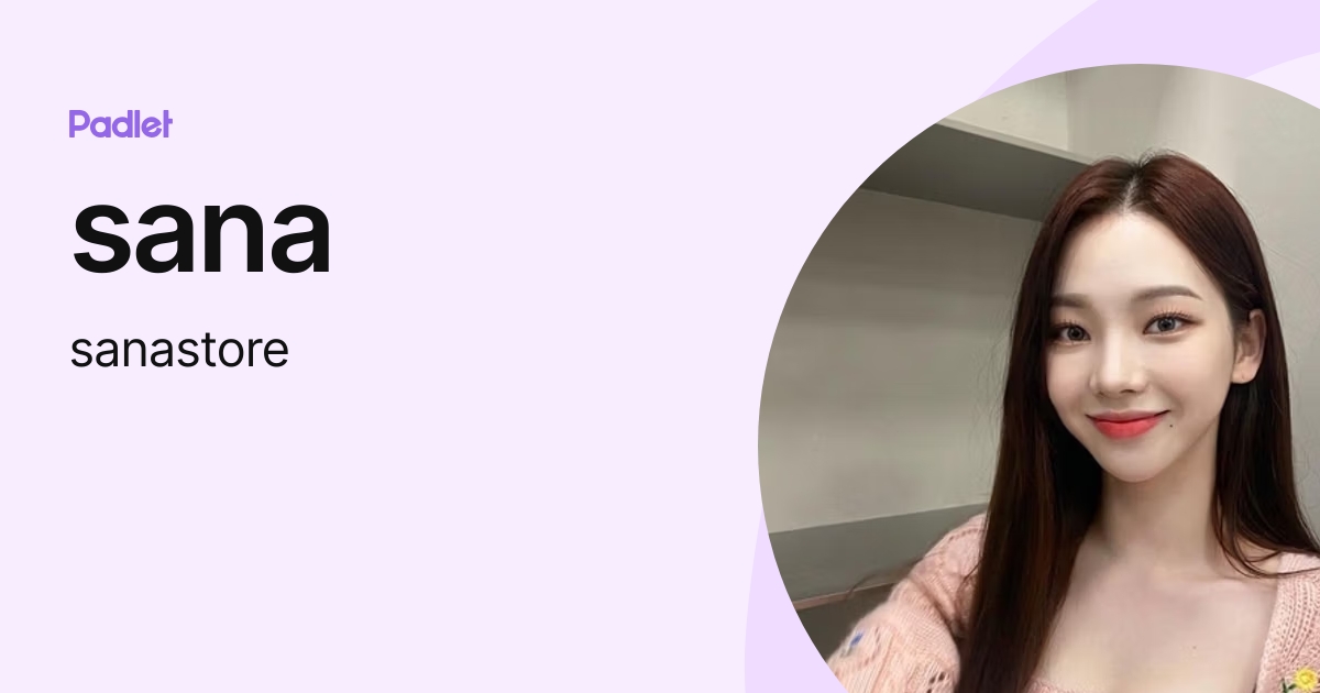 sana (sanastore) profile | Padlet