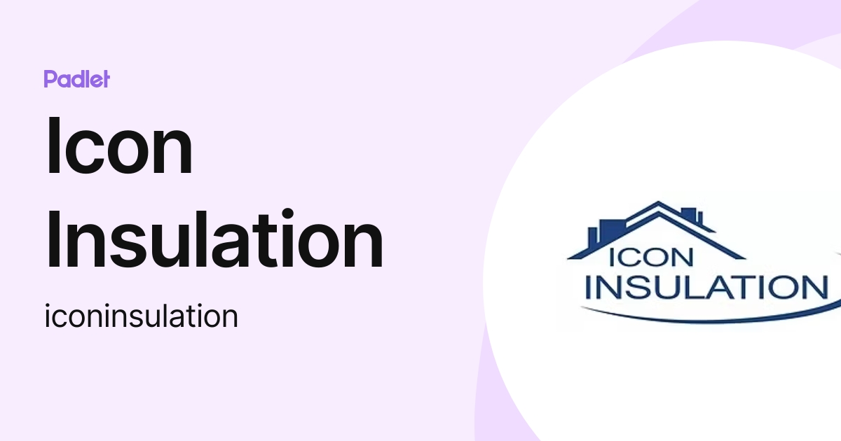 Icon Insulation (iconinsulation) profile | Padlet