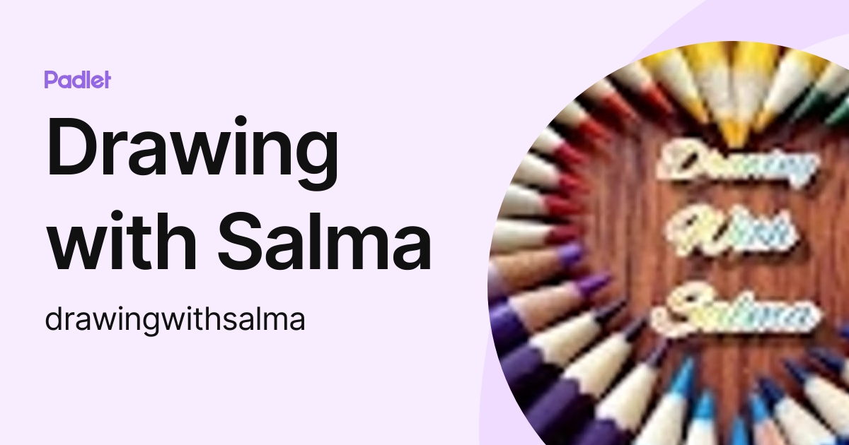 Drawing with Salma (drawingwithsalma) profile | Padlet
