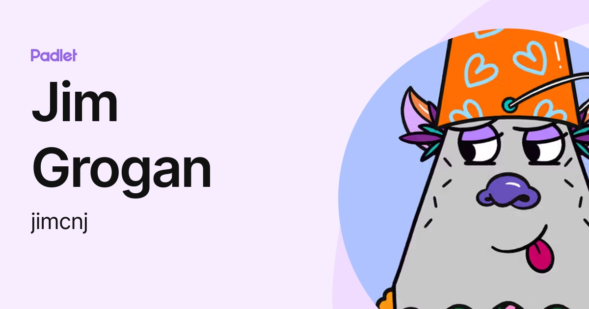 Jim Grogan (jimcnj) profile | Padlet