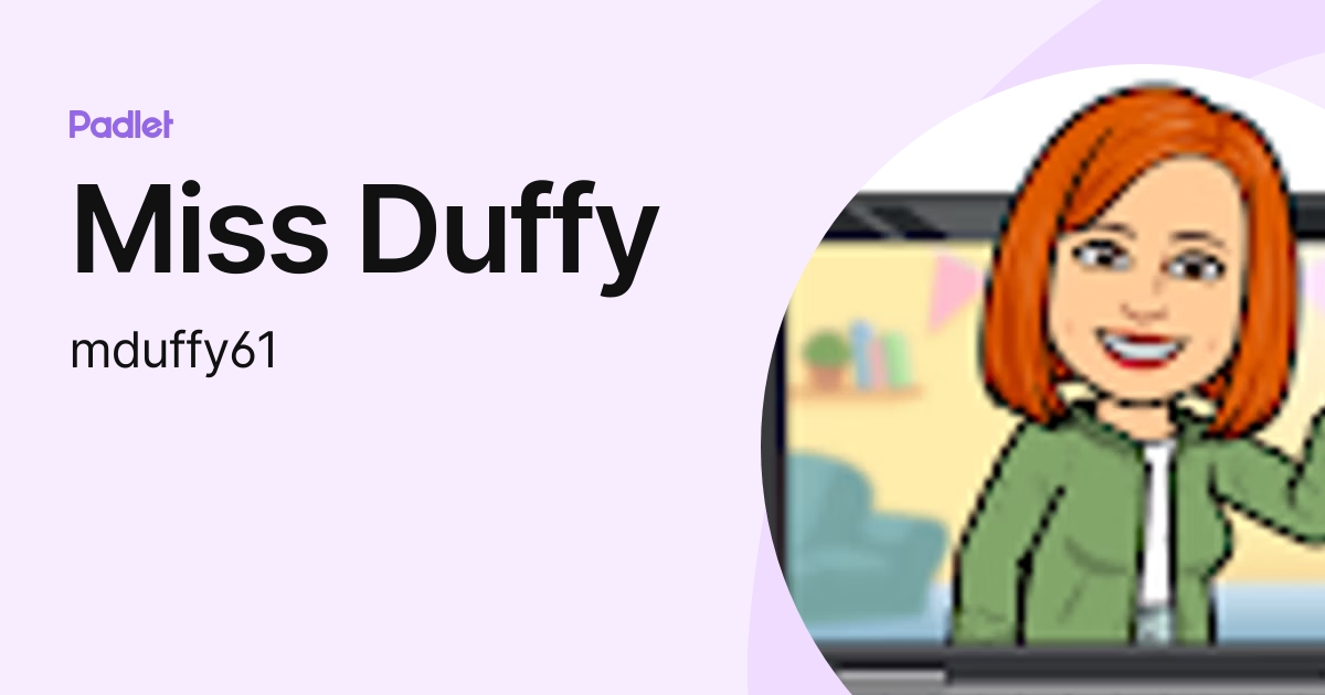 Miss Duffy (mduffy61) profile | Padlet