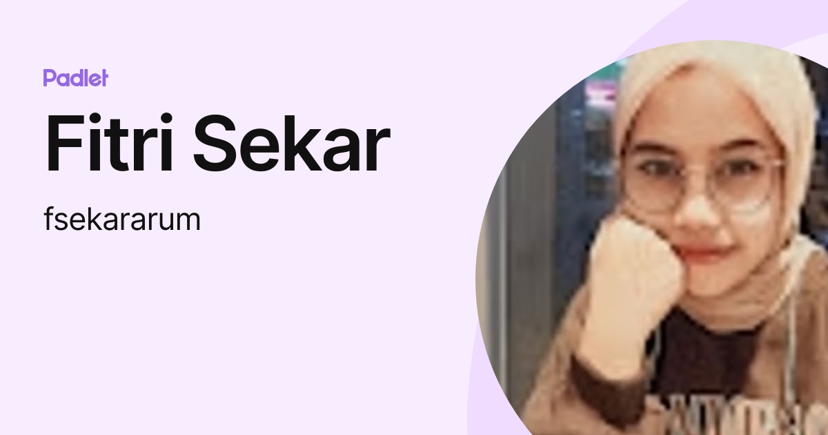 Fitri Sekar (fsekararum) profile | Padlet