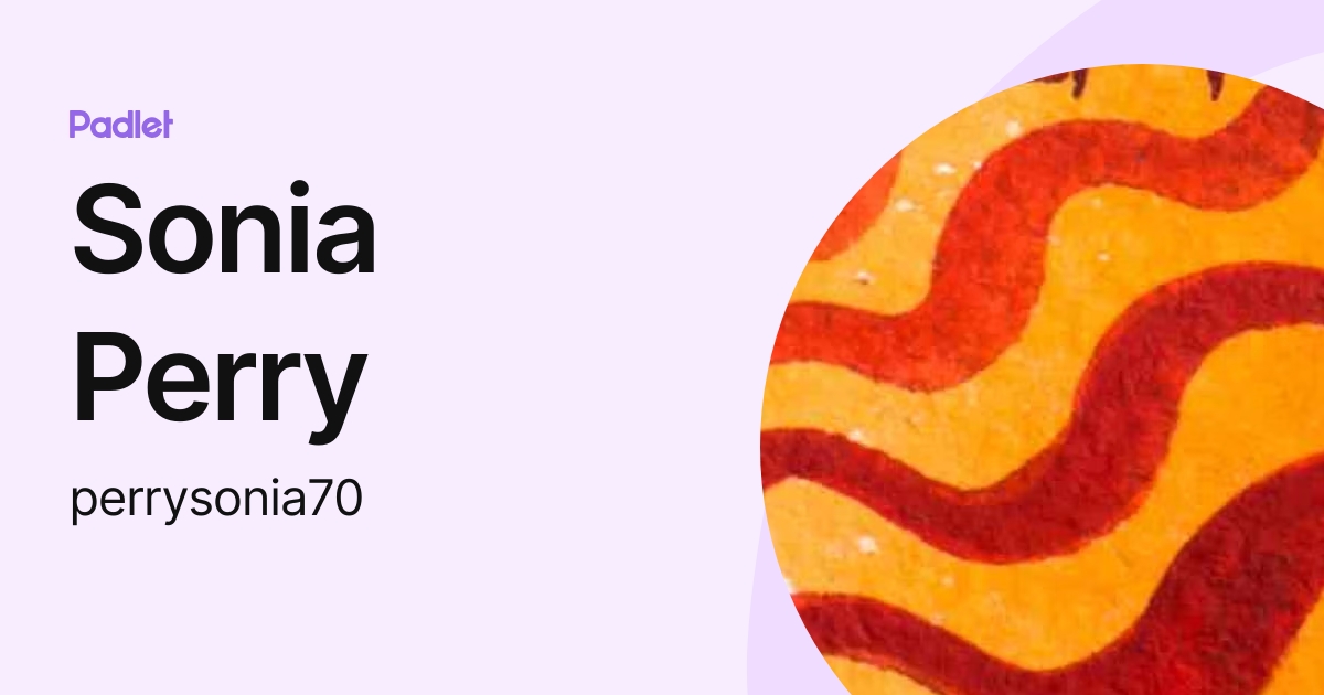 Sonia Perry (perrysonia70) profile | Padlet