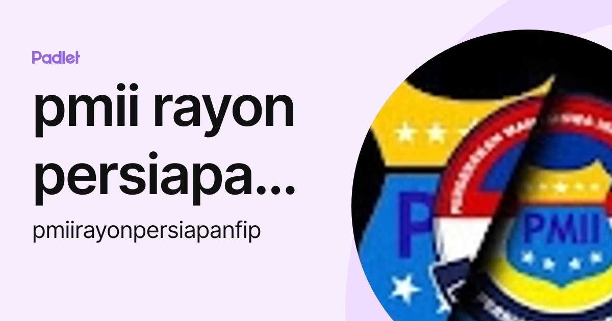 pmii rayon persiapan FIP WH (pmiirayonpersiapanfip) profile | Padlet