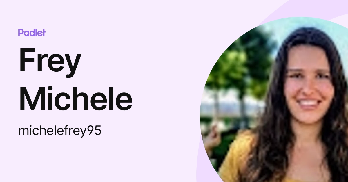 Frey Michele (michelefrey95) profile | Padlet