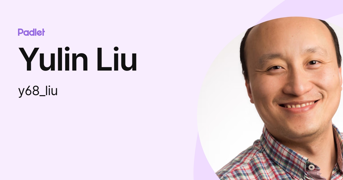 Yulin Liu (y68_liu) profile | Padlet
