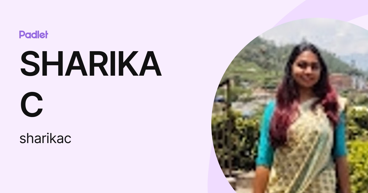 SHARIKA C (sharikac) profile | Padlet