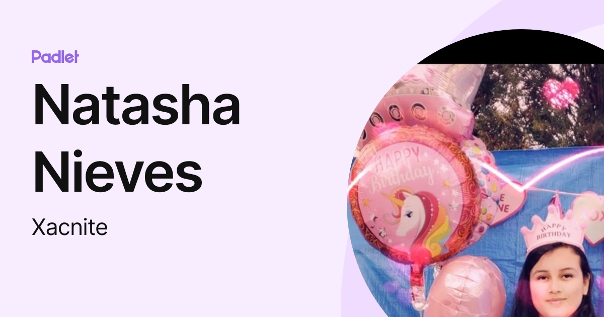 Natasha Nieves (Xacnite) profile | Padlet